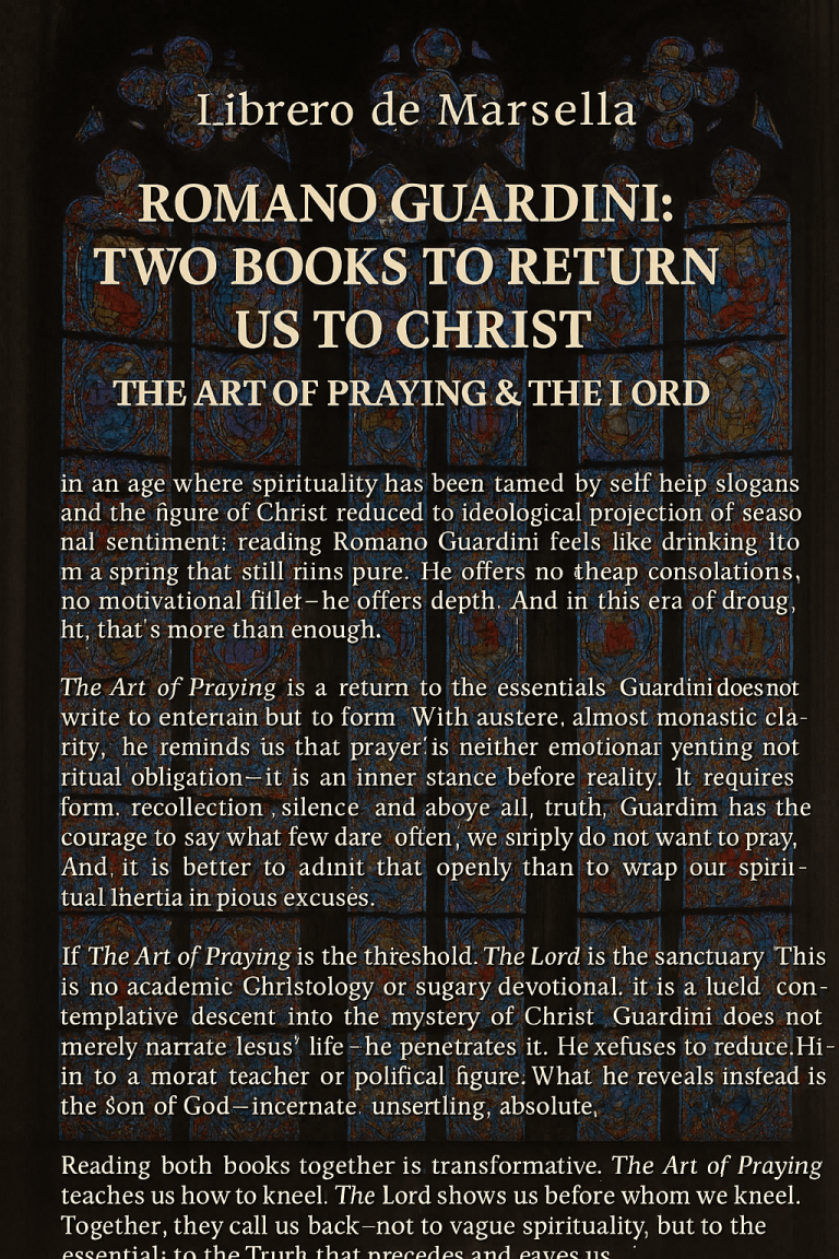 Romano Guardini: Two Books to Return Us to Christ – Israel Centeno Author